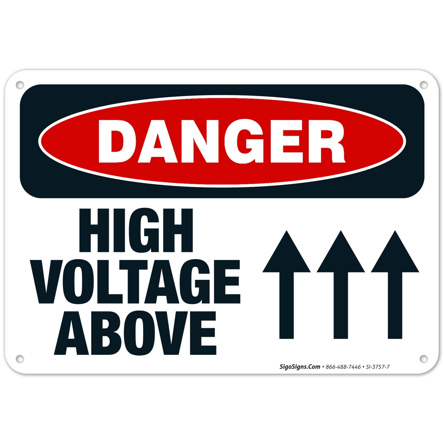 Danger High Voltage Above Sign, OSHA Danger Sign, 10x7 Aluminum ...