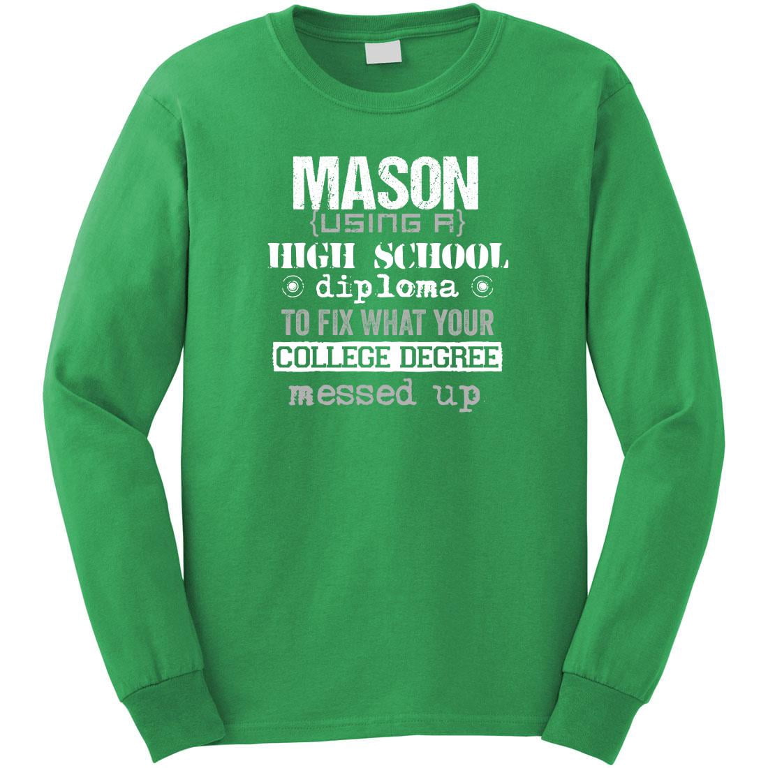 Mason Using A High School Diploma To Fix What Your College Degree mason-using-a-high-school-diploma-to-fix-what-your-college-degree
