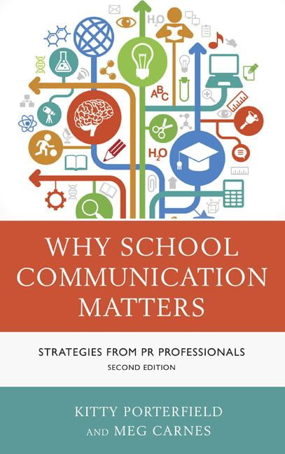 Why School Communication Matters : Strategies from PR Professionals ... Why School Communication Matters : Strategies from PR Professionals ...