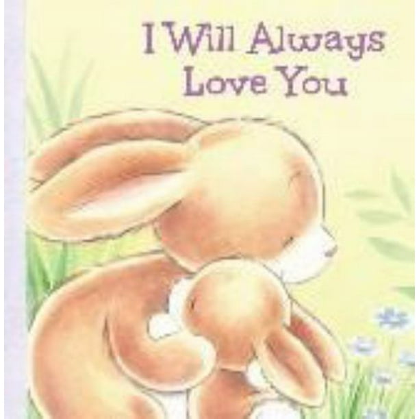 I Will Always Love You - Kids Books - Childrens Books - Toddler Books ...