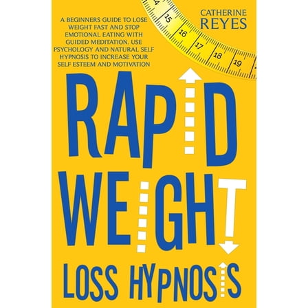 Extreme Weight Loss Hypnosis: Powerful Guided Meditations to Fat ...