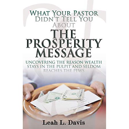 What Your Pastor Didn't Tell You About the Prosperity Message ...