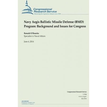 Navy Aegis Ballistic Missile Defense (BMD) Program: Background and ...