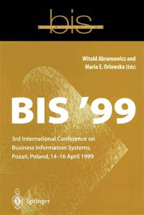 Pre-Owned Bis '99: 3rd International Conference on Business Information ...