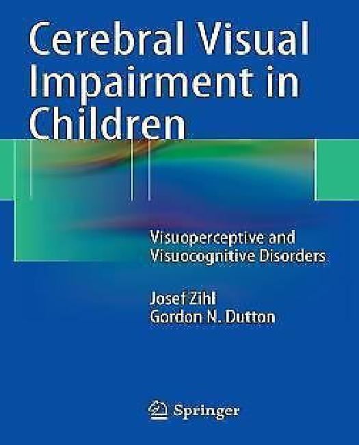 Cerebral Visual Impairment in Children: Visuoperceptive and ...