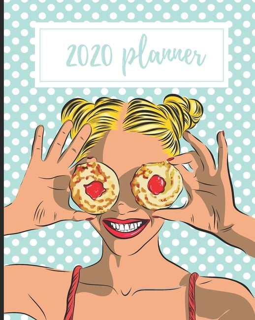 2020 Planner: 2020 Weekly And Monthly, January To December Agenda ...