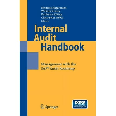 The Internal Audit Handbook - The Business Approach to Driving Audit ...