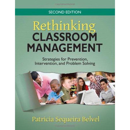 Rethinking Classroom Management: Strategies for Prevention ...