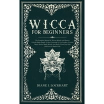 Wicca Crystal Magic: A Beginner's Guide To Practicing Wiccan Crystal Magic, With Simple Crystal ...