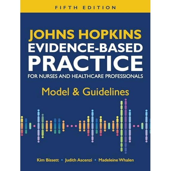Pre-Owned Johns Hopkins Evidence-Based Practice for Nurses and ...