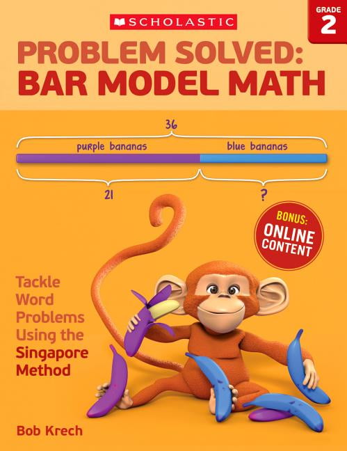Problem Solved: Bar Model Math: Grade 2 : Tackle Word Problems Using ...