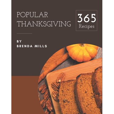 Thanksgiving Recipes: A Classic Thanksgiving Cookbook (Enjoy the Divine ...