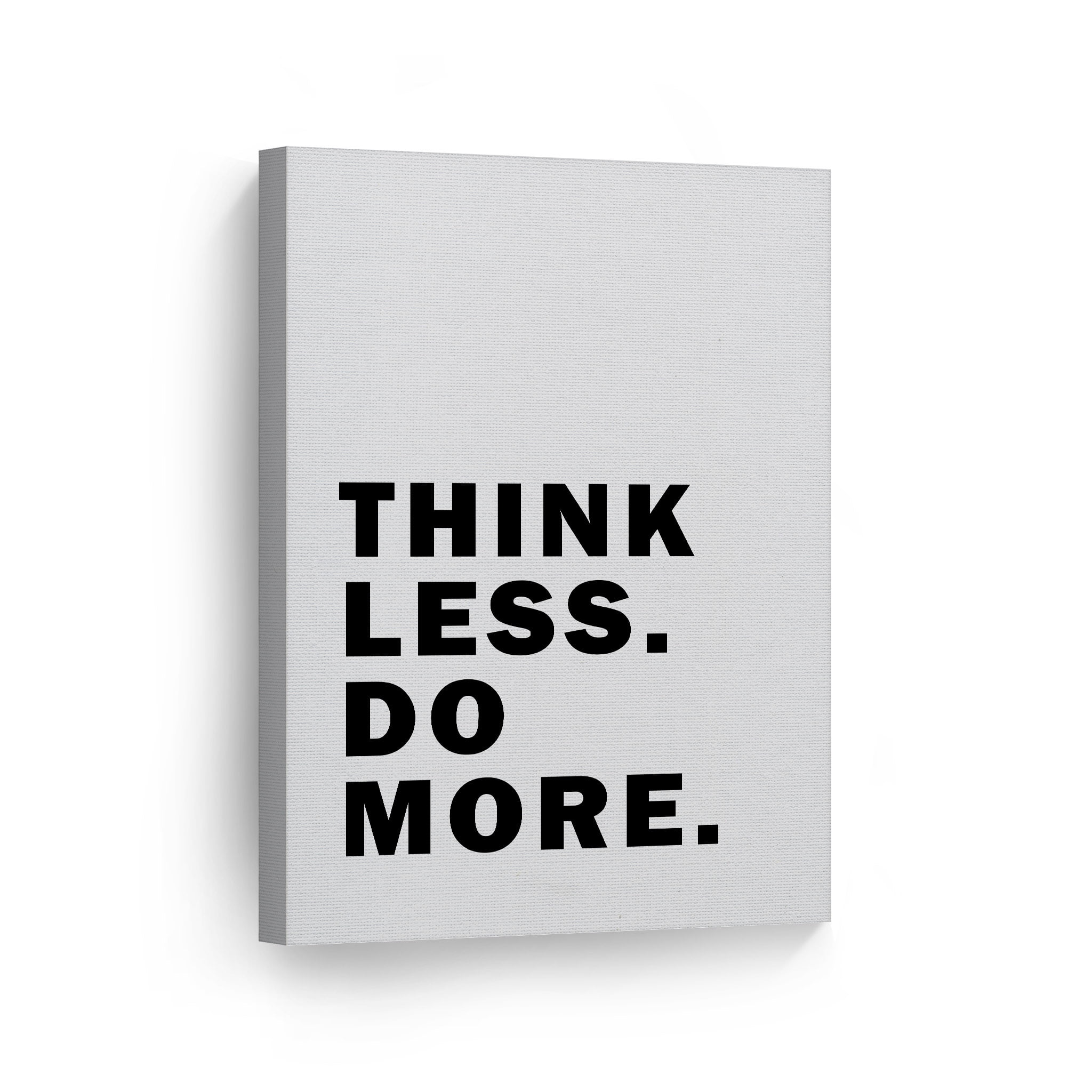 Smile Art Design Think Less Do More Black and White Lettering ...