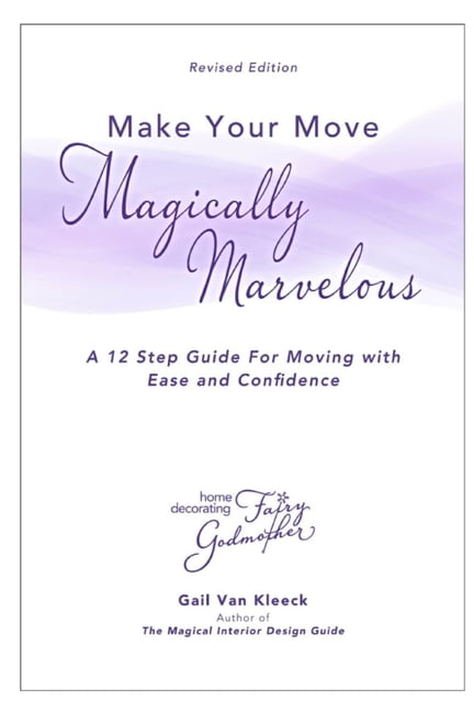 Make Your Move Magically Marvelous: A Simple Step-by-Step for Making ...