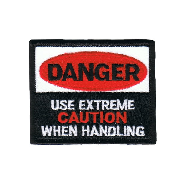 Danger Use Extreme Caution Patch Warning Sign Badge Embroidered Iron On ...