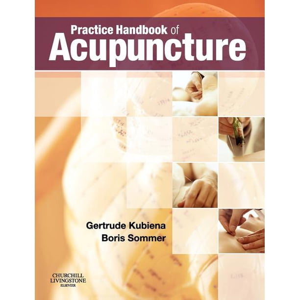 Practice Handbook of Acupuncture (Edition 3) (Paperback) - Walmart.com