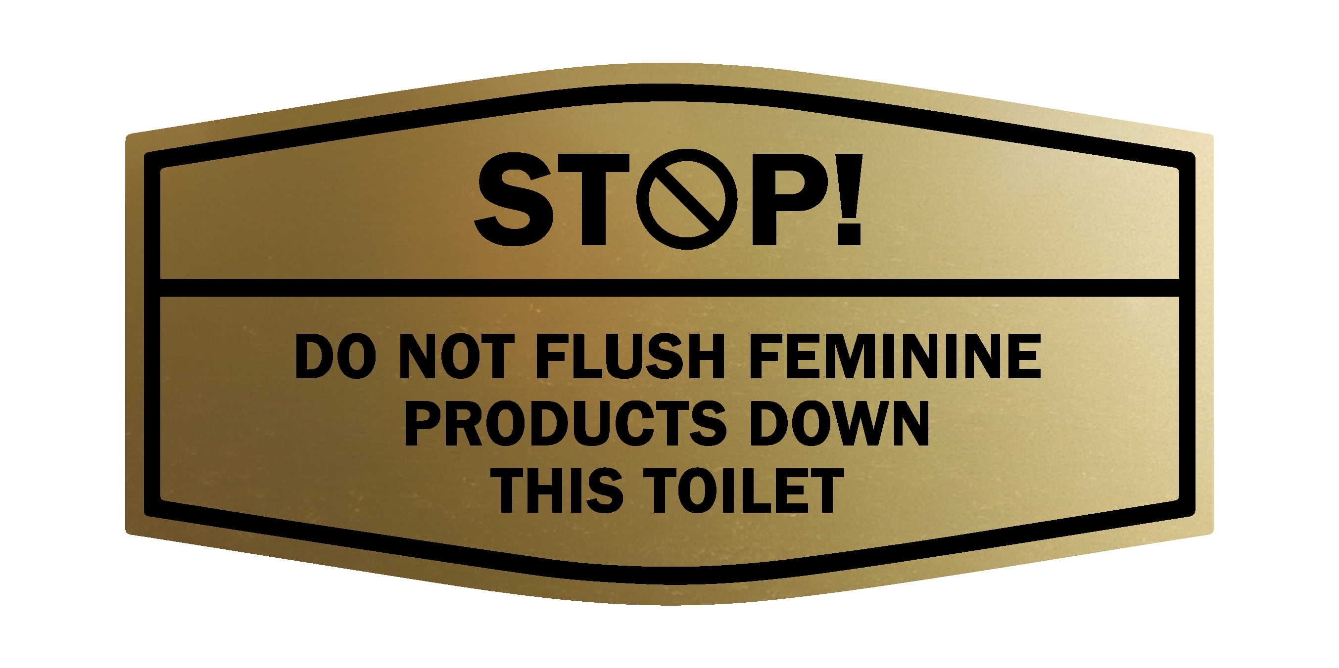 Signs ByLITA Fancy Stop! Do Not Flush Feminine Products Down This ...
