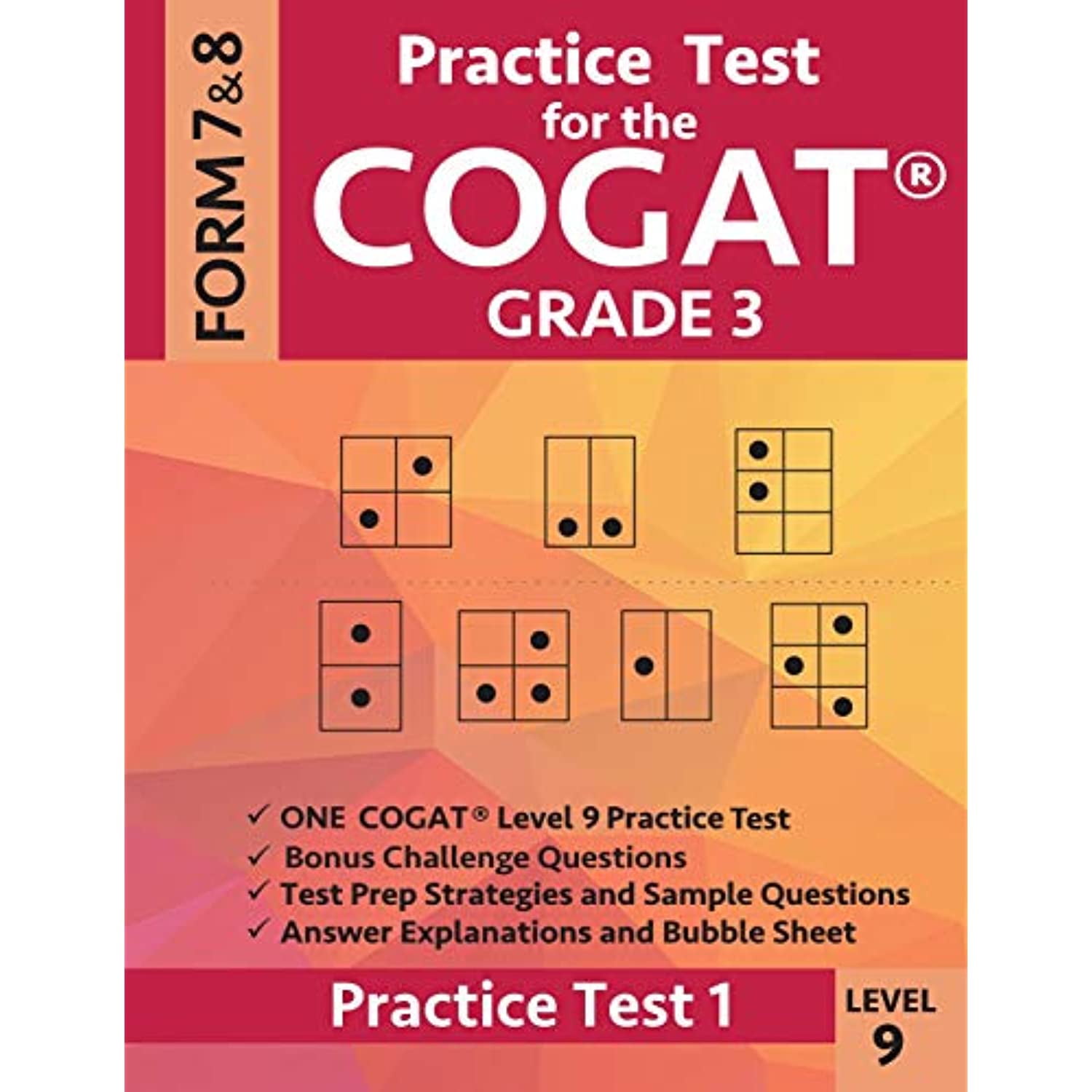 Practice Test for the CogAT Grade 3 Level 9 Form 7 and 8: Practice Test ...