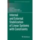 Systems & Control: Foundations & Applications: Internal and External Stabilization of Linear ...
