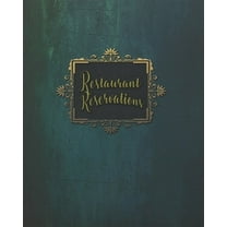 Reservations Book: Restaurant Reservation Record, Guest Table Log ...