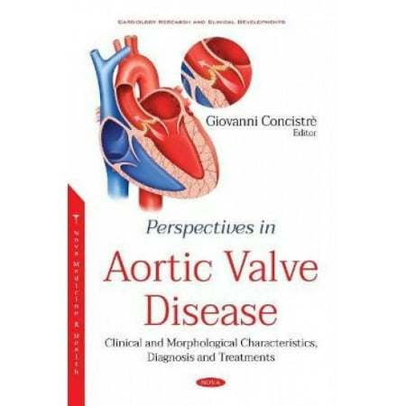 Perspectives in Aortic Valve Disease: Clinical and Morphological ...