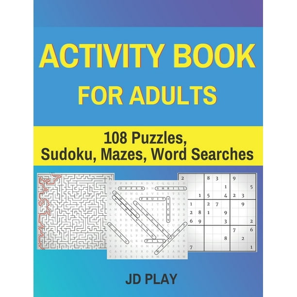 Activity Book for Adults: 108 Puzzles, Sudoku, Mazes, Word Searches ...