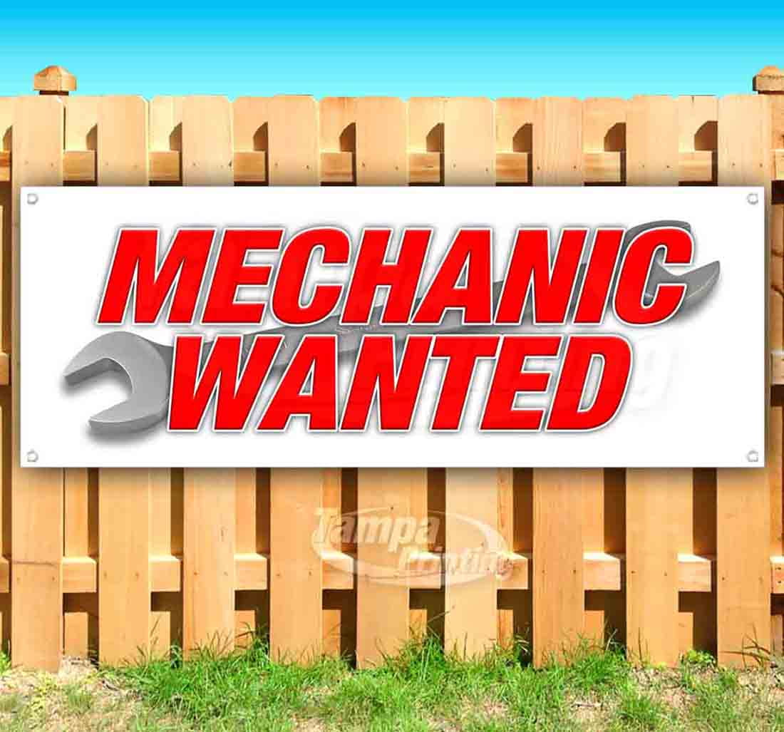 Mechanic Wanted 13 oz Vinyl Banner With Metal Grommets - Walmart.com