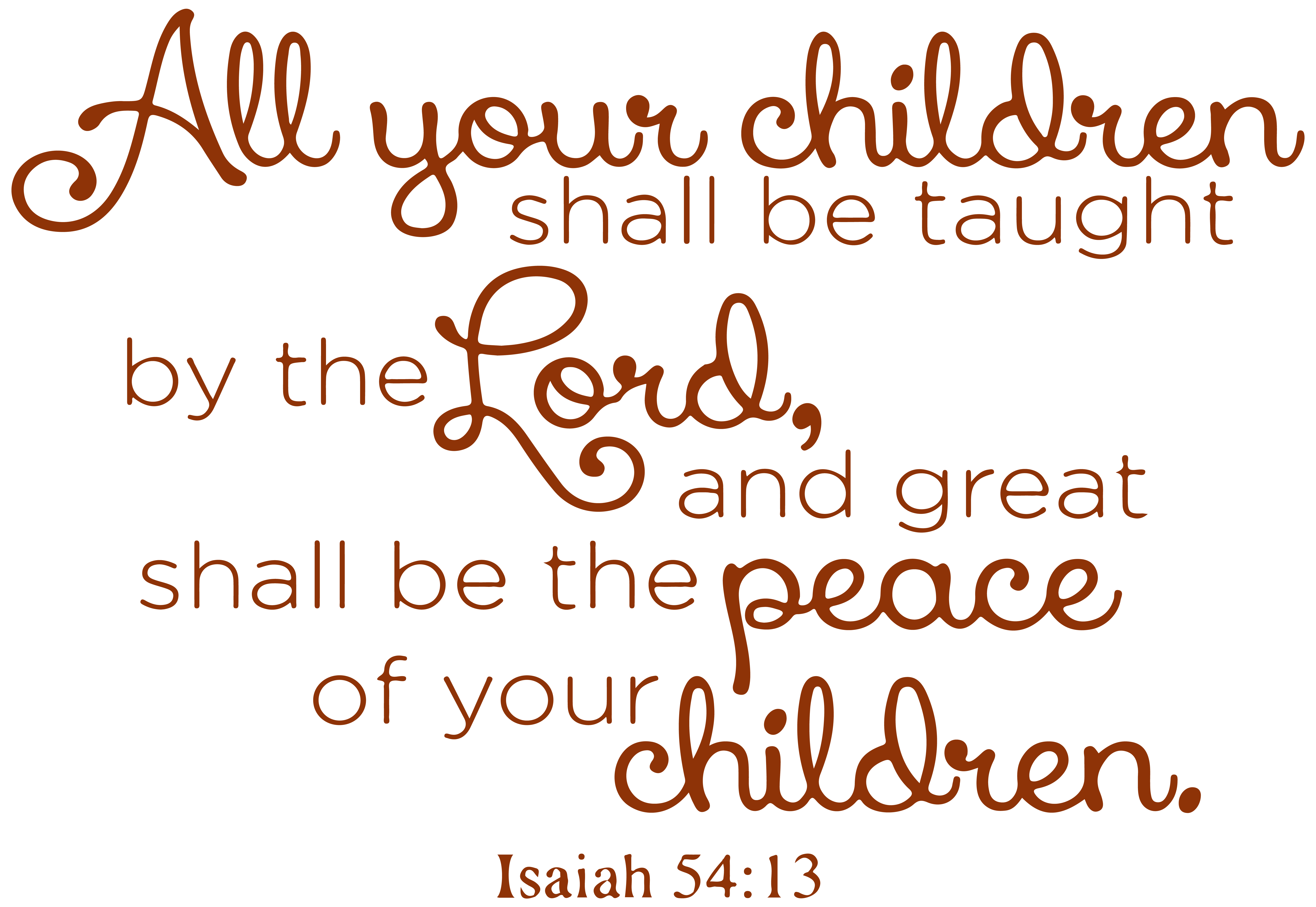 Isaiah 54:13 All your children shall be taughtâ ¦ Vinyl Decal Sticker ...