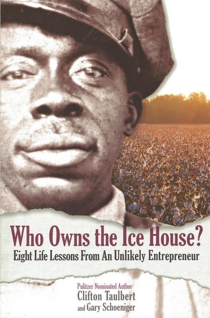 Who Owns the Ice House? : Eight Life Lessons from an Unlikely ...