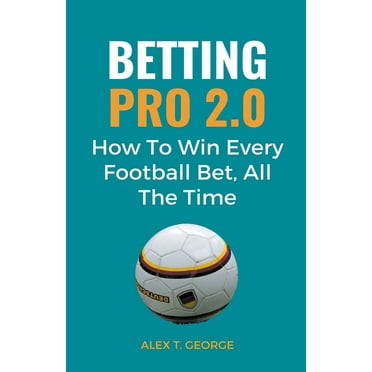 The Complete Guide to Sports Betting: The Six Key Betting Principles ...