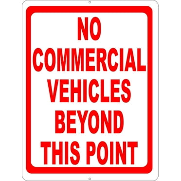 No Commercial Vehicles Beyond This Point Sign - Walmart.com