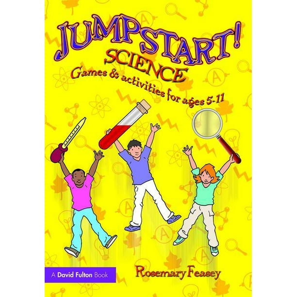 Jumpstart: Jumpstart! Science : Games and Activities for Ages 5-11 ...