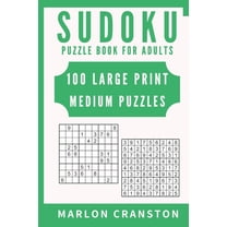 Sudoku Puzzle Book For Adults: 100 Large Print Medium Puzzles for ...