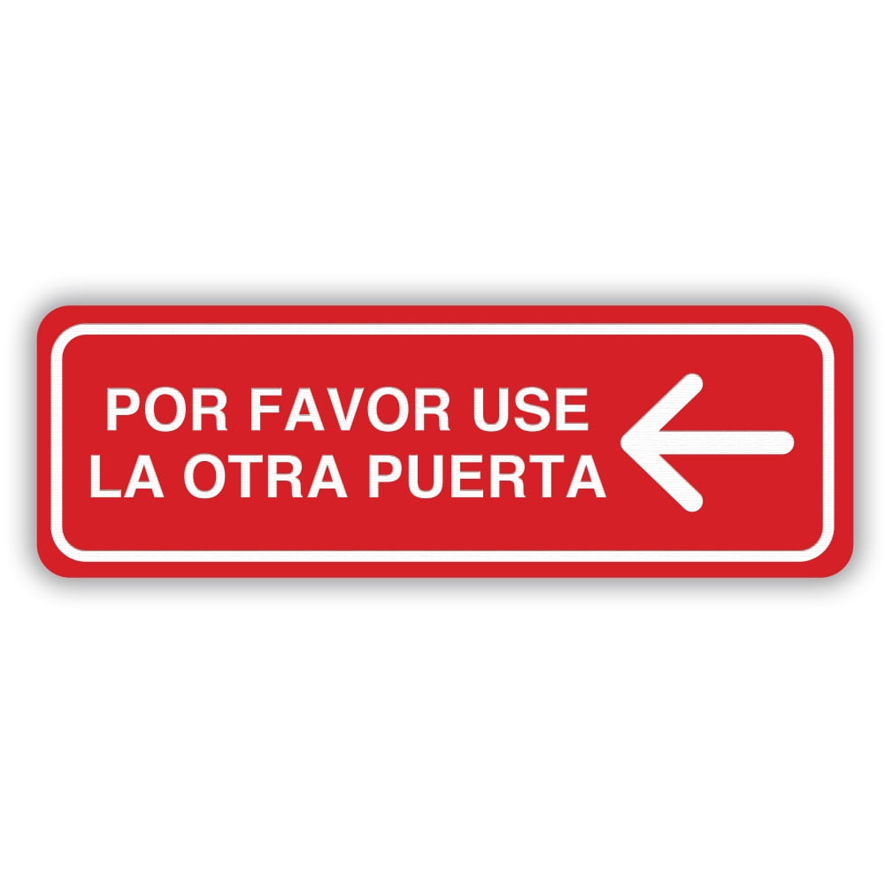 Signs ByLITA Standard Por Favor Use La Otra Puerta Left Arrow Sign (Red ...