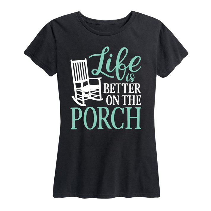 Country Casuals - Life Is Better On The Porch - Women's Short Sleeve ...