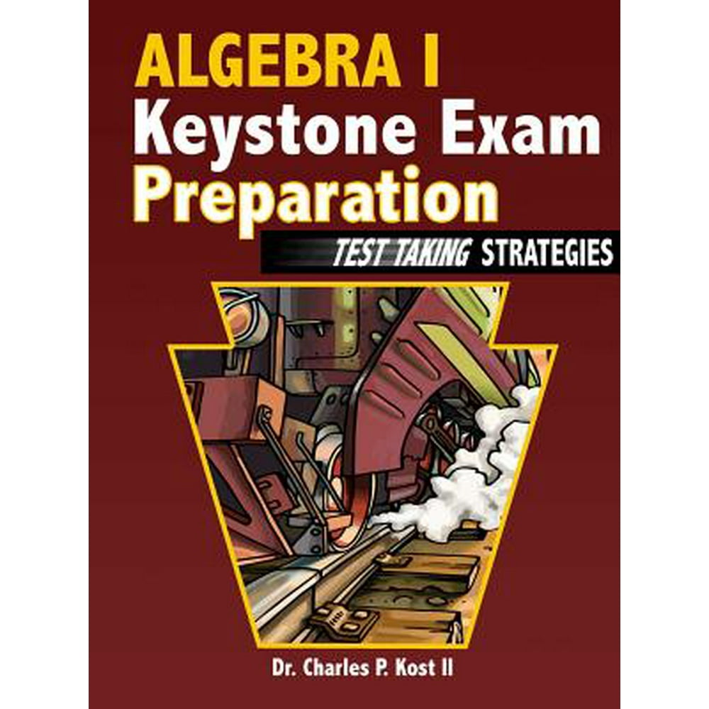 Algebra I Keystone Exam Preparation Test Taking Strategies Paperback Walmart Walmart algebra-i-keystone-exam-preparation-test-taking-strategies-paperback-walmart-walmart