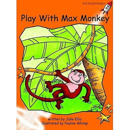 Play with Max Monkey: Level 1: Fluency (Red Rocket Readers: Fiction Set ...
