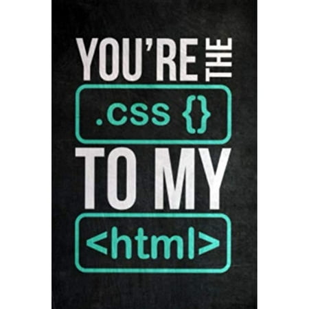 You're the css to my HTML: Appreciation gag gift Notebook For your ...