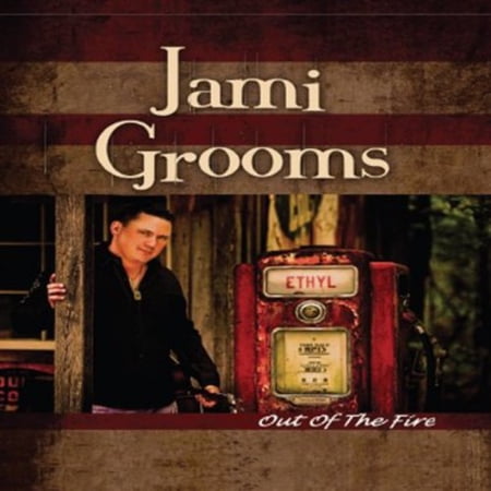 Jami Grooms - Out of the Fire [CD] | Walmart Canada