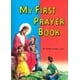 My First Prayer Book (Paperback) - Walmart.com