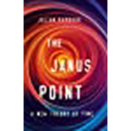 The Janus Point: A New Theory of Time | Walmart Canada