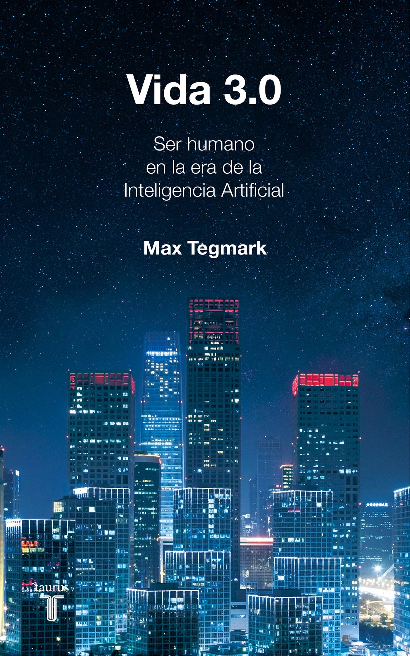 Vida 3 0 Life 3 0 Being Human In The Age Of Artificial Intelligence