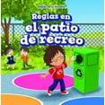 Pre-Owned Reglas En La Escuela (Rules at School): Reglas En El Patio de ...
