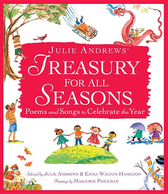 Julie Andrews' Treasury for All Seasons : Poems and Songs to Celebrate ...