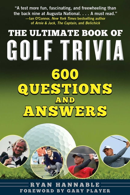 The Ultimate Book of Golf Trivia: 600 Questions and Answers (Paperback ...