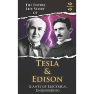 Tesla Vs Edison: A Captivating Guide to the War of the Currents and the ...