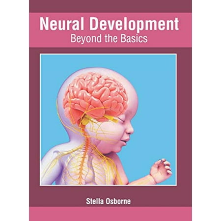 Neural Development: Beyond the Basics | Walmart Canada