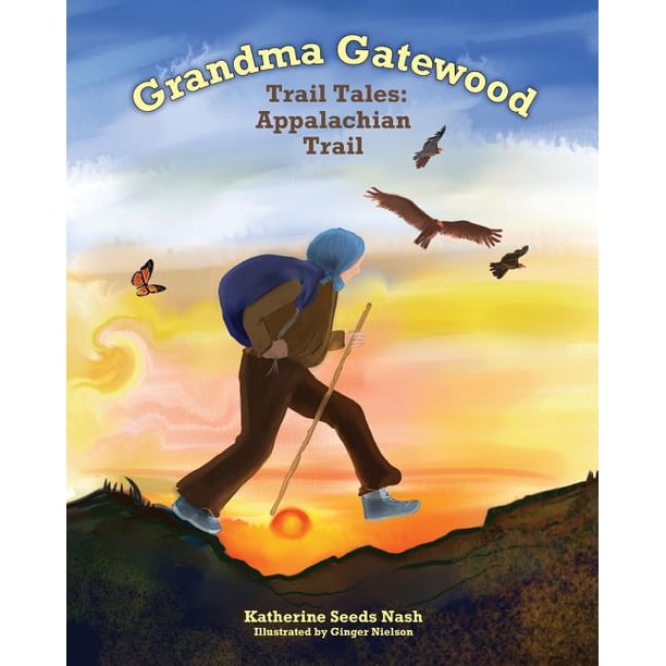 Grandma Gatewood - Trail Tales : Appalachian Trail (Paperback ...