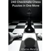 Winning Chess Exercises 500 Difficult Chess Puzzles with Multiple Moves ...