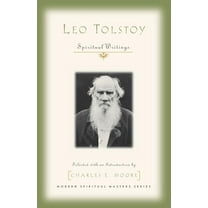 Leo Tolstoy: Spiritual Writings (Paperback) - Walmart.com